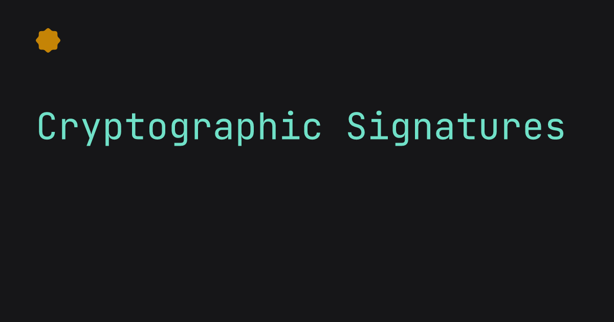 Cryptographic Signatures