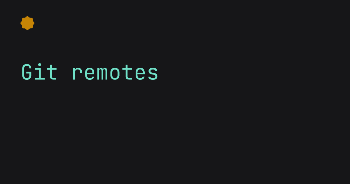 Git remotes